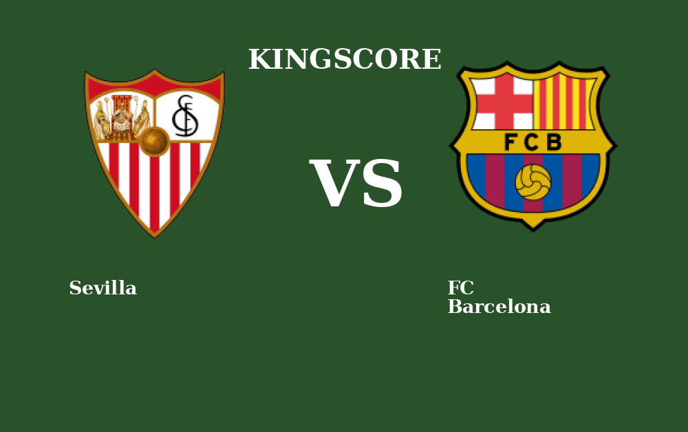 Sevilla vs FC Barcelona en Direct, Score en Live ! - FlashResultats